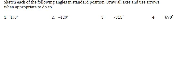 Solved Sketch each of the following angles in standard | Chegg.com