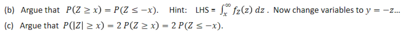 Solved (b) Argue that P(Z > x) = P(Z