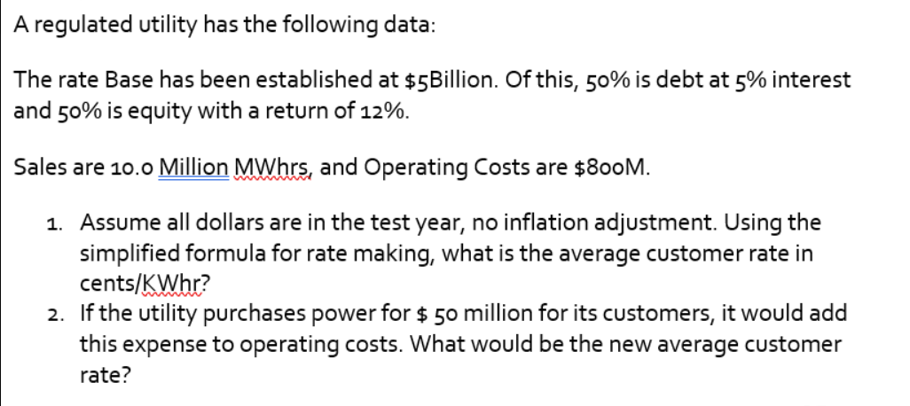 Solved A regulated utility has the following data: The rate | Chegg.com