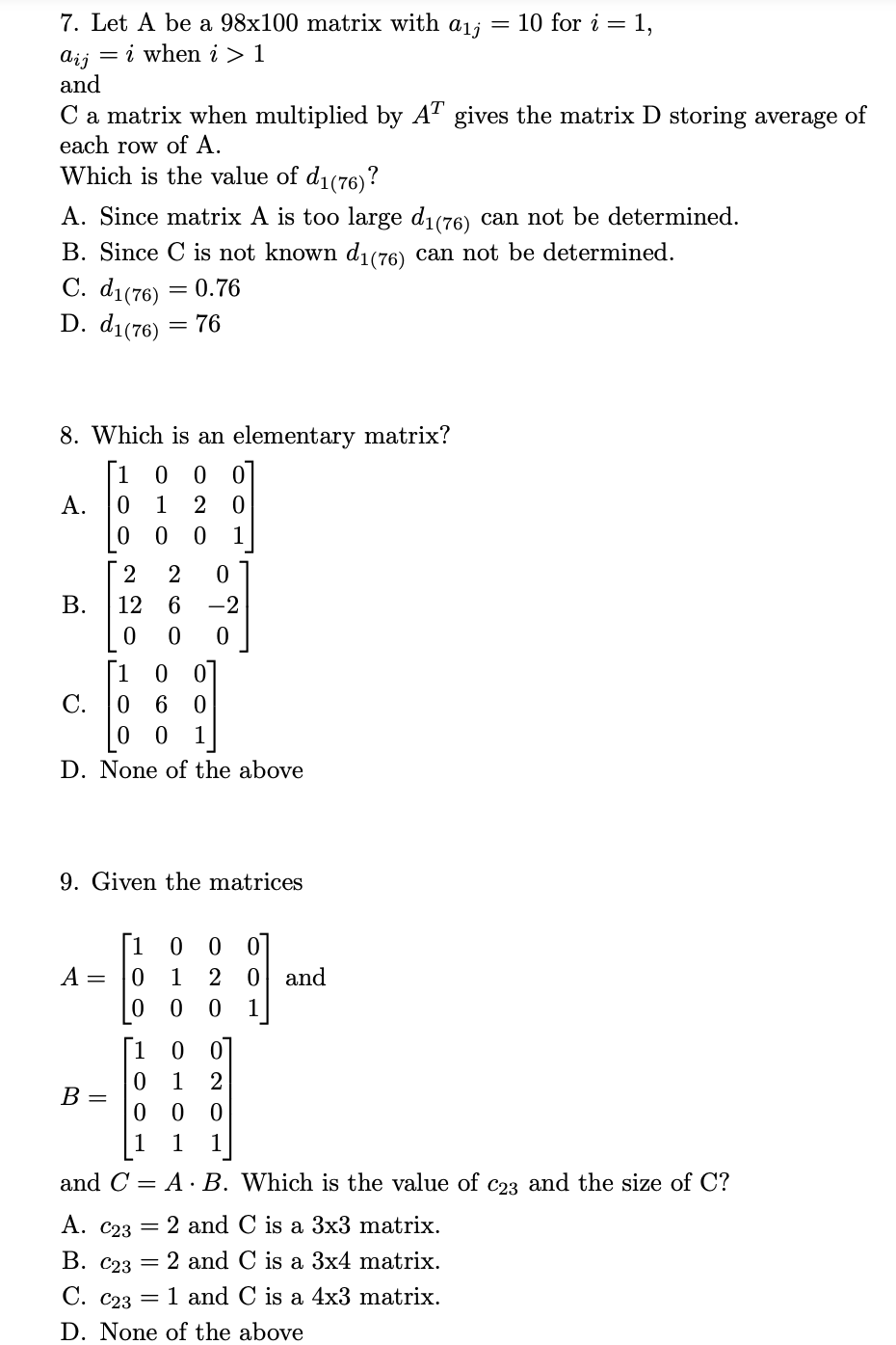 Solved 7. Let A be a 98x100 matrix with aij = 10 for i = 1, | Chegg.com
