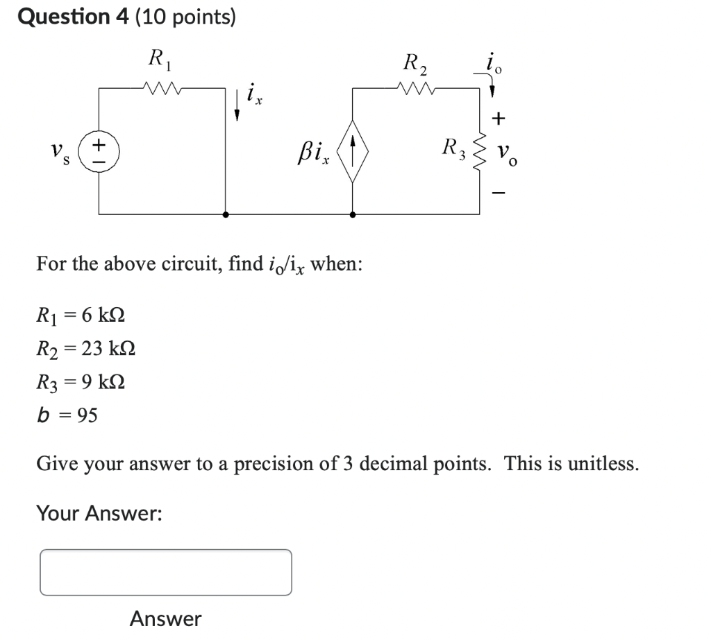 Solved Question 4 (10 points) For the above circuit, find | Chegg.com