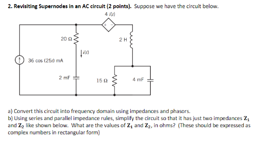 Solved 2. ﻿Revisiting Supernodes in an AC circuit (2 | Chegg.com