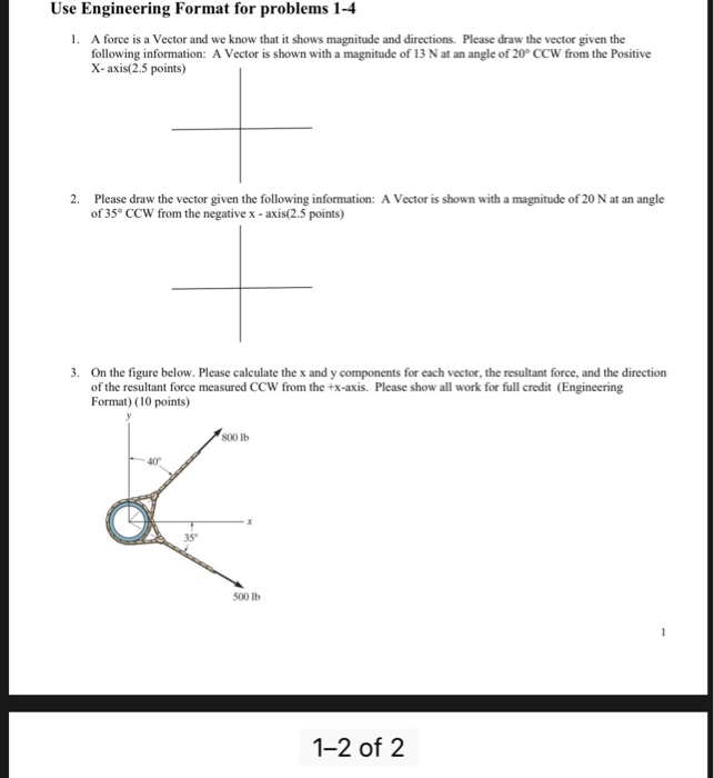 Solved Use Engineering Format for problems 1-4 1. A force is | Chegg.com