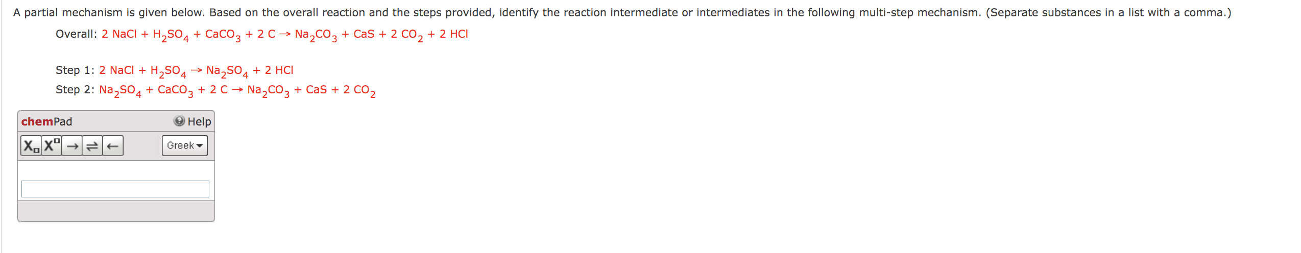 Solved Overall: 2NaCl+H2SO4+CaCO3+2C→Na2CO3+CaS+2CO2+2HCl | Chegg.com