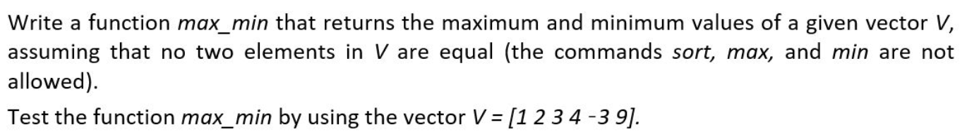 Solved Write a function max_min that returns the maximum and | Chegg.com