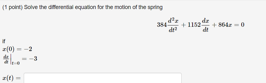 Solved (1 point) Solve the differential equation for the | Chegg.com