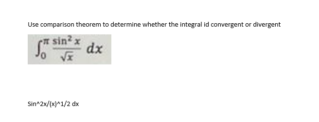 Solved Use comparison theorem to determine whether the | Chegg.com