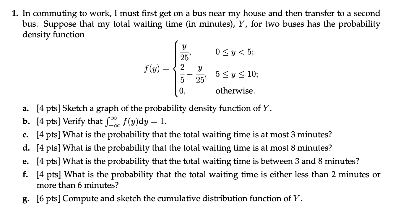 Solved In commuting to work, I must first get on a bus near | Chegg.com