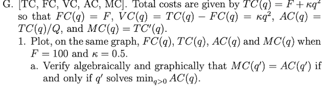 Solved G. TC, FC, VC, AC, MC). Total costs are given by | Chegg.com