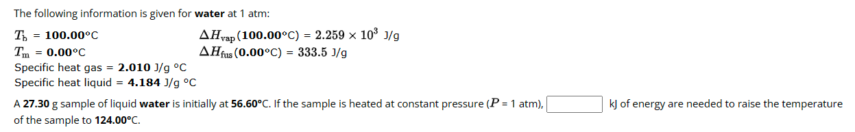 Solved The following information is given for water at 1atm | Chegg.com