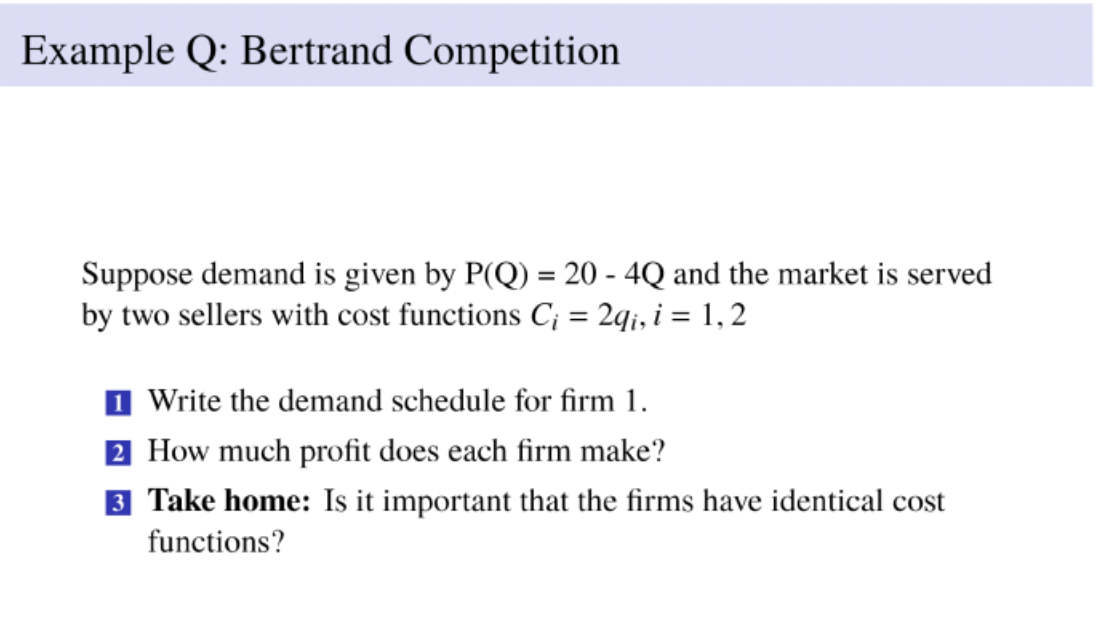 Solved Example Q: Bertrand Competition Suppose demand is | Chegg.com