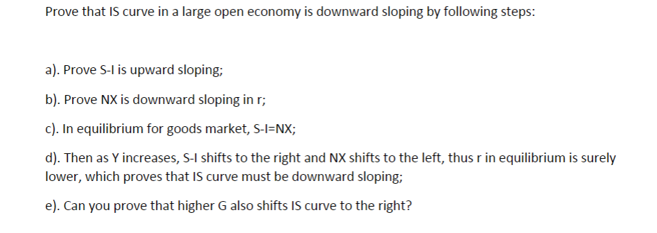 Solved Prove that IS curve in a large open economy is | Chegg.com