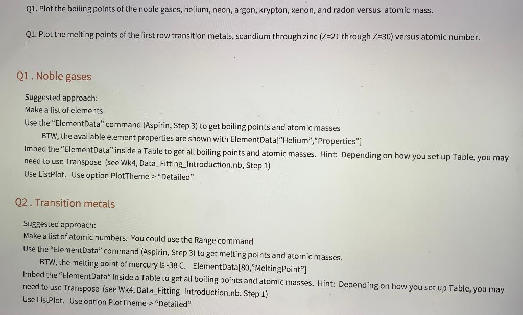Solved Q1. Plot the boiling points of the noble gases, | Chegg.com