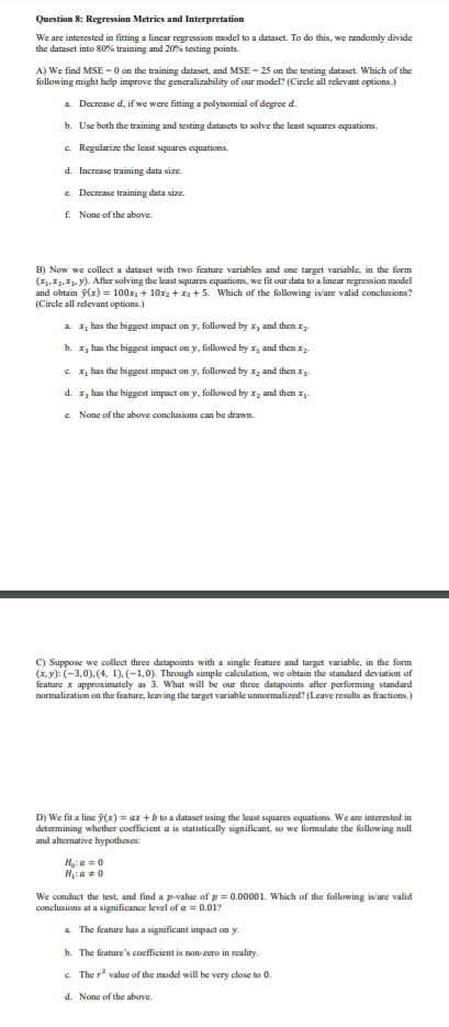 Question 8: Regression Metrics and Interpretation We | Chegg.com