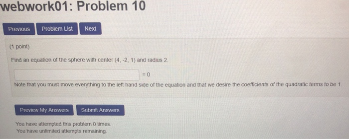Solved webwork01: Problem 10 PreviousProblem List Next (1 | Chegg.com Solved webwork01: Problem 10 PreviousProblem List Next (1 | Chegg.com