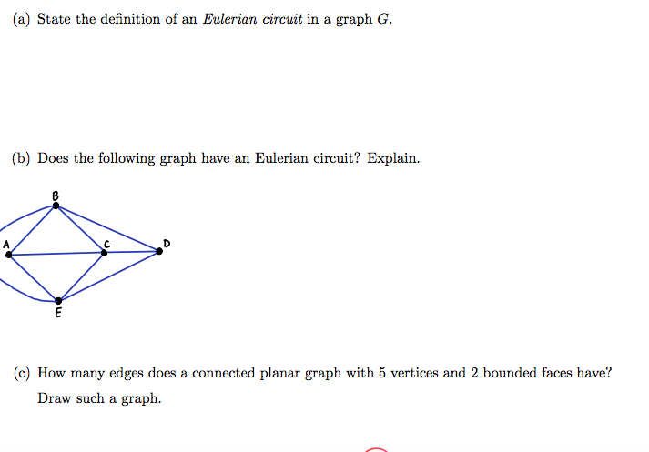 Solved (a) State the definition of an Eulerian circuit in a | Chegg.com