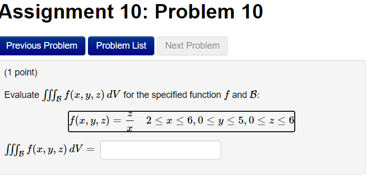 Solved Assignment 10: Problem 10 (1 point) Evaluate \\( | Chegg.com