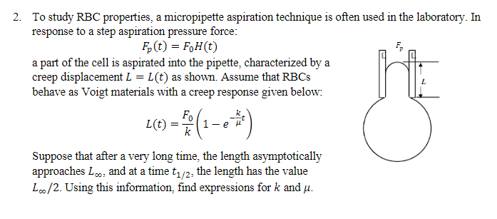 2. To study RBC properties, a micropipette aspiration | Chegg.com