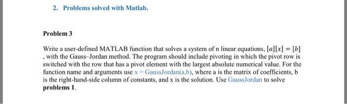 Solved 2. Problems solved with Matlab. Problem 3 Write a | Chegg.com