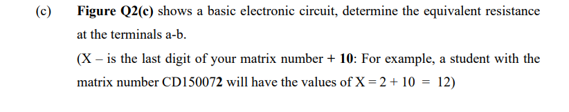 Solved c) Figure Q2(c) shows a basic electronic circuit, | Chegg.com