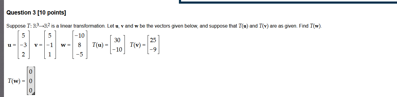 Solved Suppose T:R3→R2 is a linear transformation. Let u,v | Chegg.com