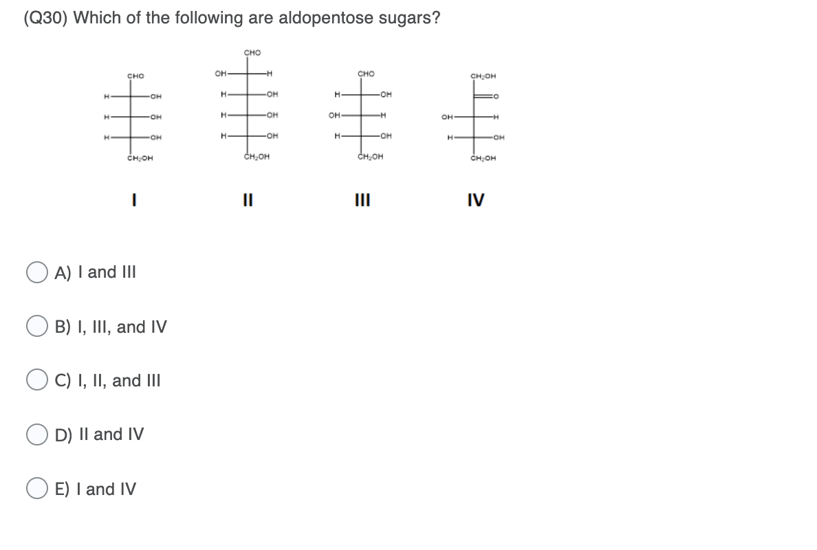 Solved (Q30) Which of the following are aldopentose sugars? | Chegg.com