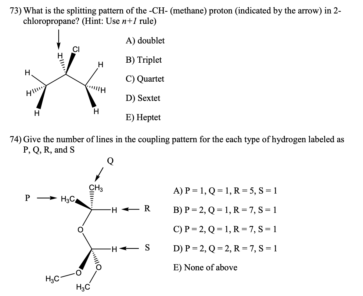 Solved 73) What is the splitting pattern of the | Chegg.com