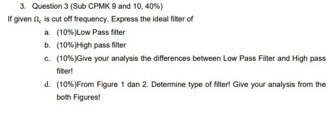 Solved 3. Question 3 (Sub CPMK 9 and 10,40%) If given le is | Chegg.com