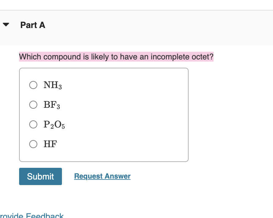 Solved Which compound is likely to have an incomplete octet? | Chegg.com