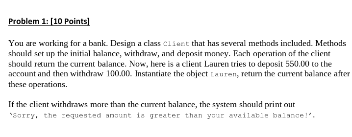 Solved Problem 1: [10 Points] You are working for a bank. | Chegg.com