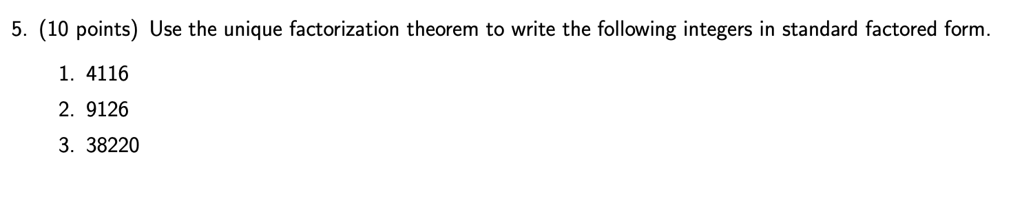 Solved 5 10 Points Use The Unique Factorization Theorem