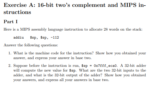 Solved Exercise A: 16-bit two's complement and MIPS in- | Chegg.com
