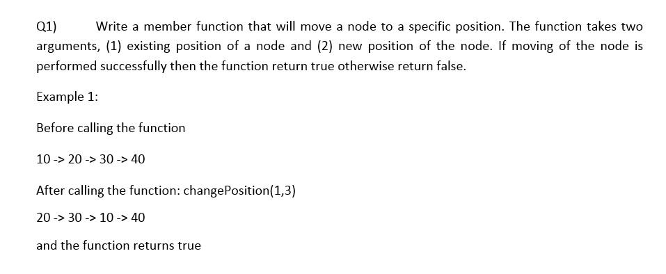Solved Q1) Write a member function that will move a node to | Chegg.com
