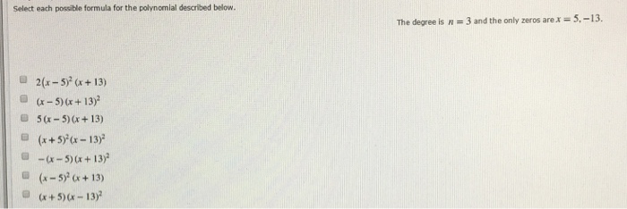 Solved Select each possible formula for the polynomial | Chegg.com