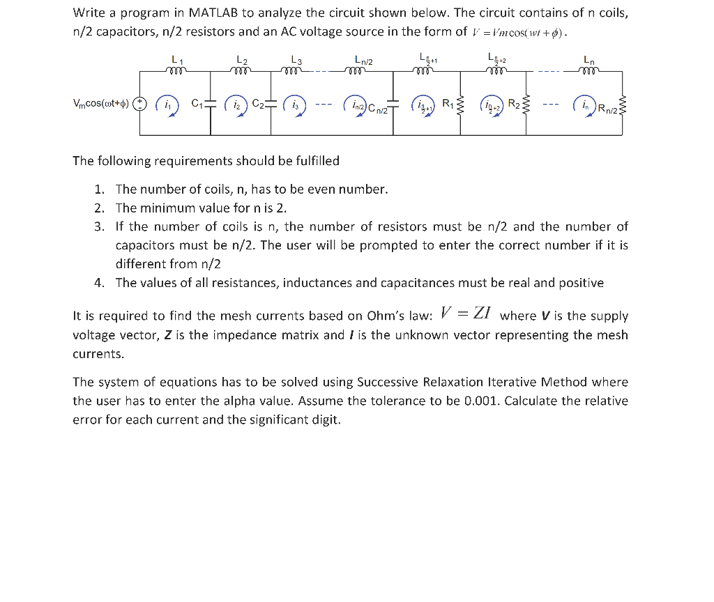 Write a program in MATLAB to analyze the circuit | Chegg.com
