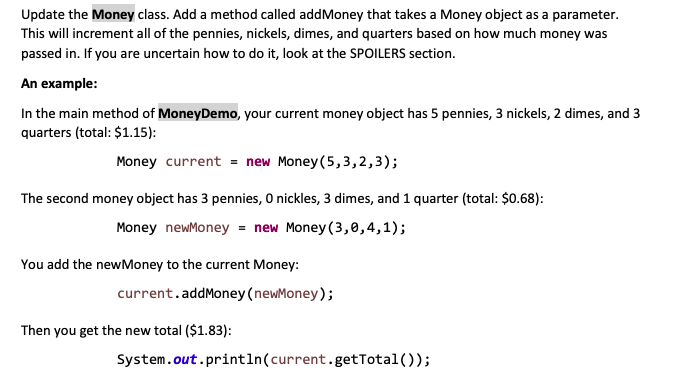 Solved Update the Money class. Add a method called addMoney | Chegg.com