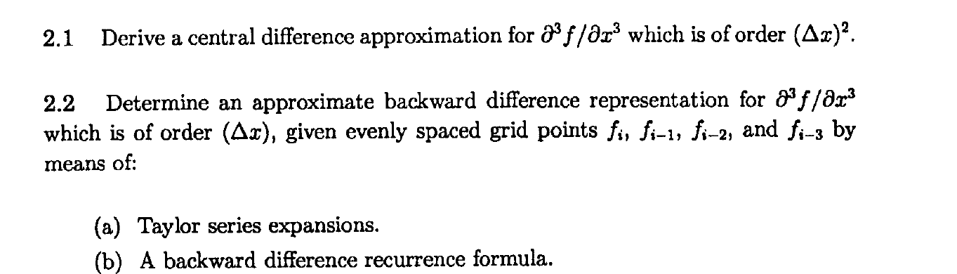 Solved 2.1 Derive a central difference approximation for | Chegg.com
