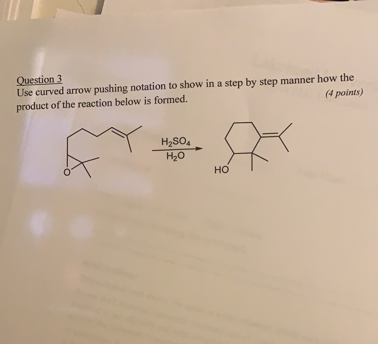 Solved Question 3 Use curved arrow pushing notation to show | Chegg.com