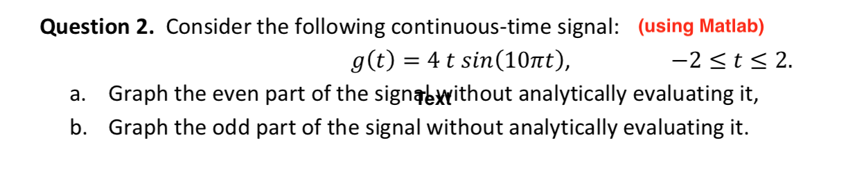 Solved Question 2. Consider the following continuous-time | Chegg.com