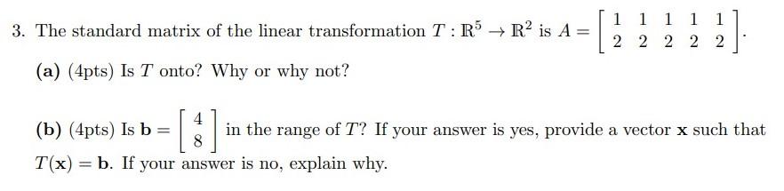 Solved 3. The standard matrix of the linear transformation | Chegg.com