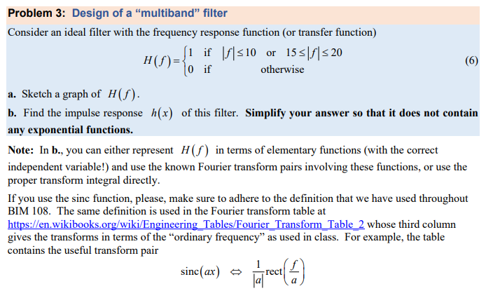 Solved Problem 3: Design of a "multiband” filter Consider an | Chegg.com