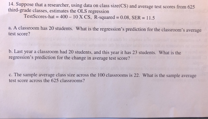Solved 14. Suppose that a researcher, using data on class | Chegg.com