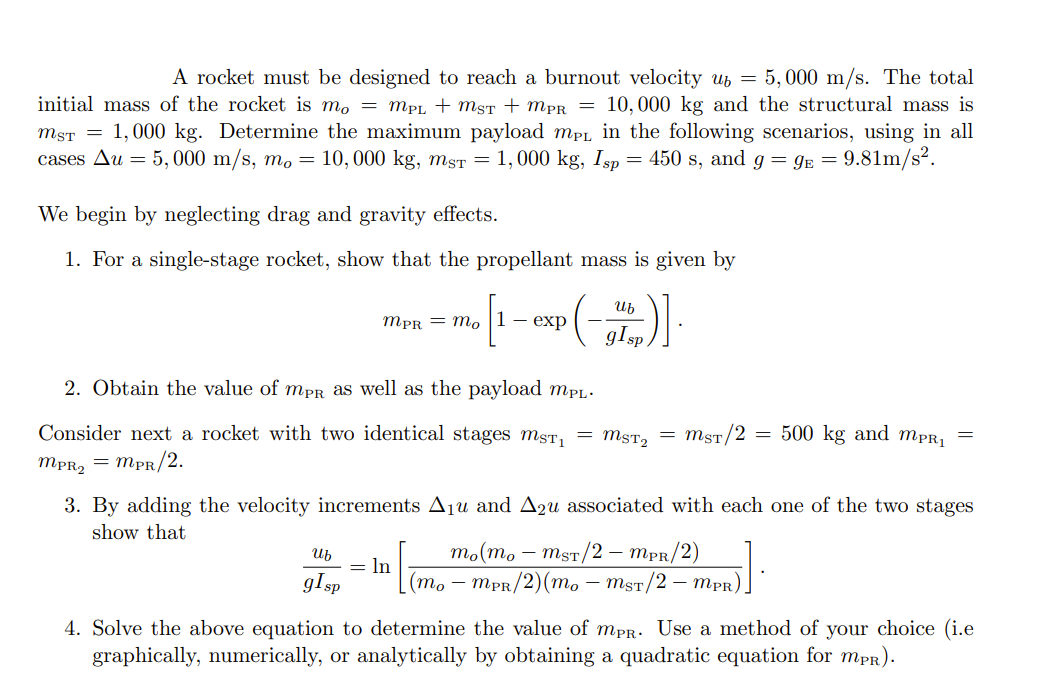 Solved A rocket must be designed to reach a burnout velocity | Chegg.com