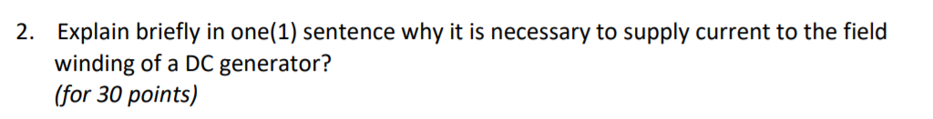 Solved 2. Explain briefly in one(1) sentence why it is | Chegg.com