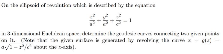 Solved On the ellipsoid of revolution which is described by | Chegg.com