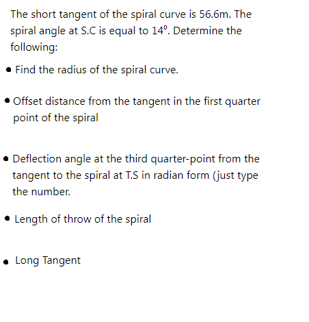 Solved Formulas for Spiral Curves Tangent distance: Х. T - 2 | Chegg.com