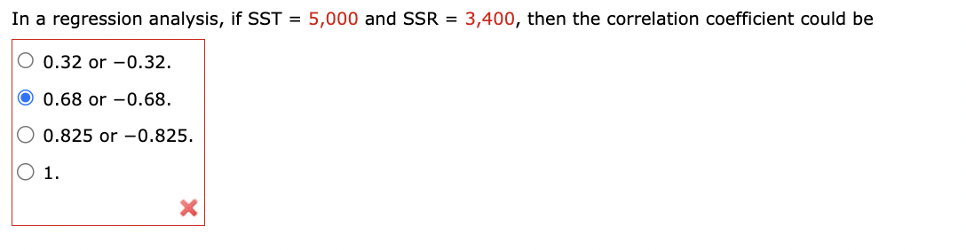 Solved In a regression analysis, if SST = 5,000 and SSR = | Chegg.com
