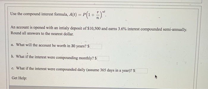 Solved Use the compound interest formula, A(t)-P(1 + n)" An | Chegg.com