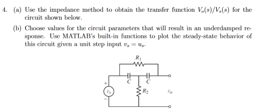 Solved 4. (a) Use the impedance method to obtain the | Chegg.com