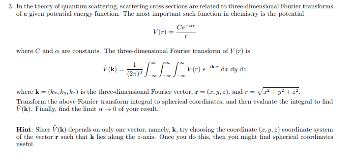 Solved 3. In the theory of quantum scattering, scattering | Chegg.com